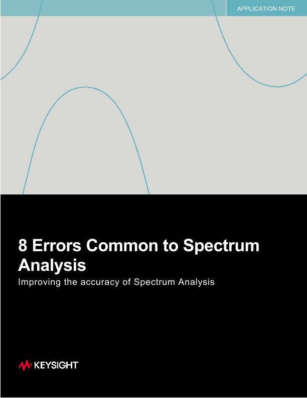 8 Errors Common to Spectrum Analysis PDF Asset Page | Keysight